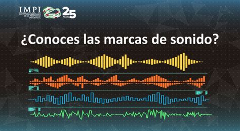 ¿conoces Las Marcas De Sonido Instituto Mexicano De La Propiedad
