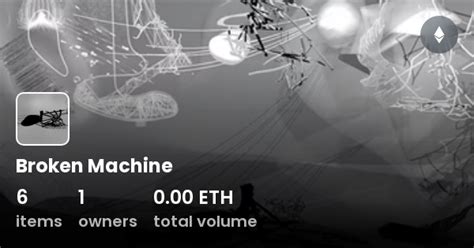 Broken Machine Collection Opensea