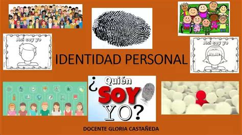Identidad Personal ¿que Es La Identidad Personal¿como Se Forma La