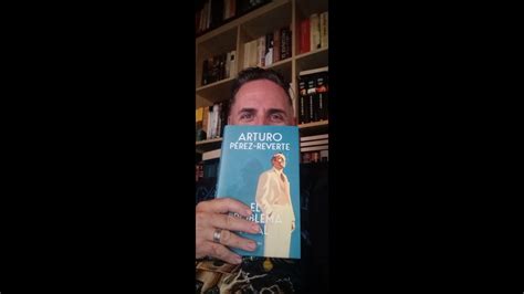 Reseña de EL PROBLEMA FINAL de Arturo Pérez Reverte YouTube