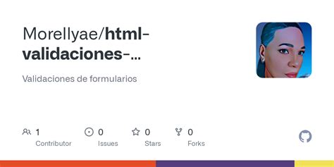 GitHub Morellyae Html Validaciones Proyecto Final Validaciones De Formularios