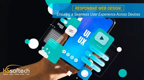 Responsive Web Design Ensuring Seamless User Experience Across Devices