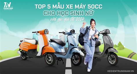 Top 5 Mẫu Xe Máy 50cc Cho Học Sinh Nữ Nhỏ Gọn Giá Tốt 2024