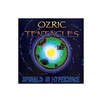 Spirals In Hyperspace Ozric Tentacles Cd Album Achat And Prix Fnac