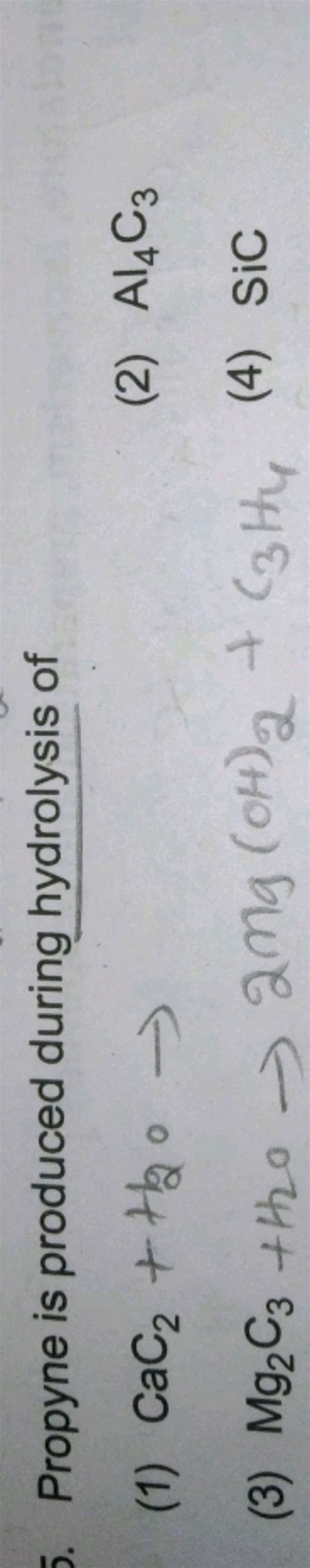 Propyne Is Produced During Hydrolysis Of 1 Cac2 H2 O→ 2 Al4 C3 3