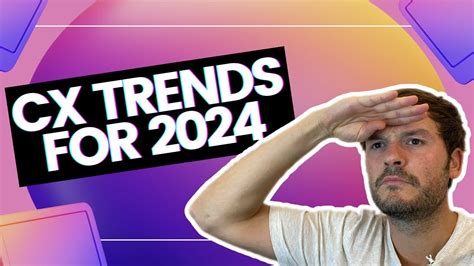 Customer Experience Trends For 2024 Youtube