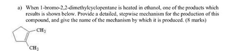 Solved A ﻿when 1 Bromo 2 2 Dimethylcyclopentane Is Heated