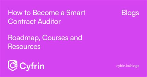 How To Become A Smart Contract Auditor Step By Step Roadmap
