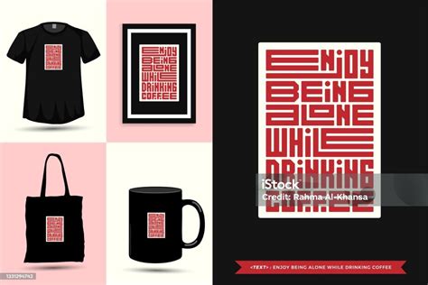 트렌디 한 타이포그래피 인용 동기 부여 티셔츠 인쇄 커피를 마시면서 혼자있는 즐길 수 있습니다 수직 디자인 템플릿 포스터 머그컵 토트 백 의류 및 상품 T 셔츠에 대한 스톡