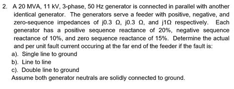 Solved A MVA KV Phase Hz Generator Is Chegg Com