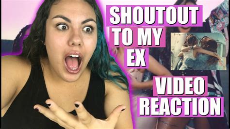 Shoutout To My Ex Music Video Reaction Youtube