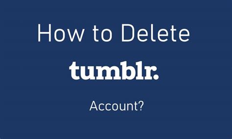 How To Delete Tumblr Account Permanently TechOwns