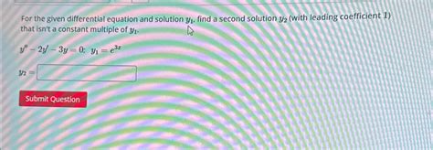 Solved For The Given Differential Equation And Solution Y1