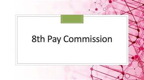 8th Pay Commission News And Release Date The Latest Updates