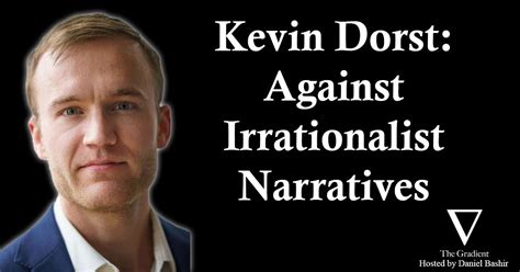 Kevin Dorst Against Irrationalist Narratives