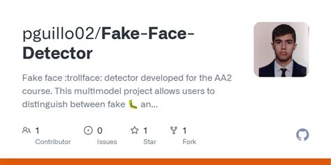 Github Pguillo02fake Face Detector Fake Face Detector Developed For