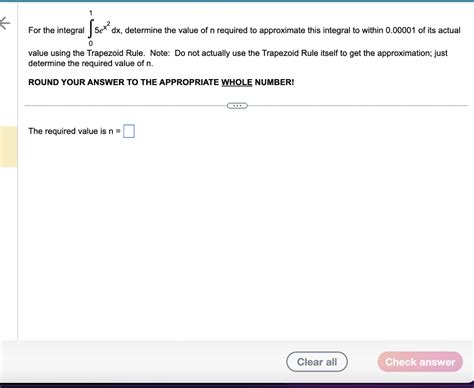 Solved For The Integral Ex Dx Determine The Value Of N Chegg