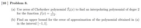 solved 10 ] problem 8 a use zeros of chebyshev