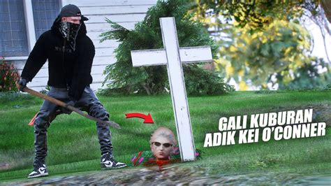 SEMUA TERUNGKAP KEI GALI KUBURAN ADIKNYA GTA 5 ROLEPLAY YouTube