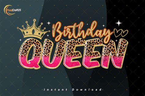 Birthday Queen Png Birthday Girl Png Graphic By Pixelcraft25