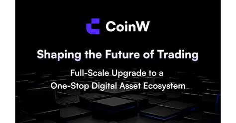 Coinw Completes Major Platform Upgrade Entering A New Era In The