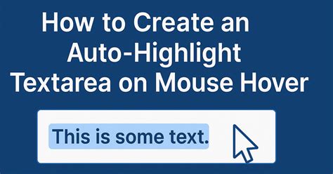 How To Create An Auto Highlight Textarea On Mouse Hover Blogger Tips