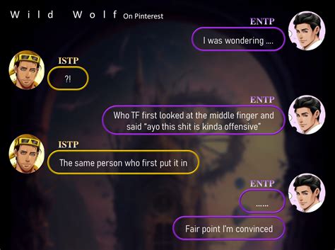 Istp X Entp Texting Meme Entp Mbti Personality Mbti