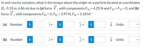 solved in unit vector notation what is the torque about the