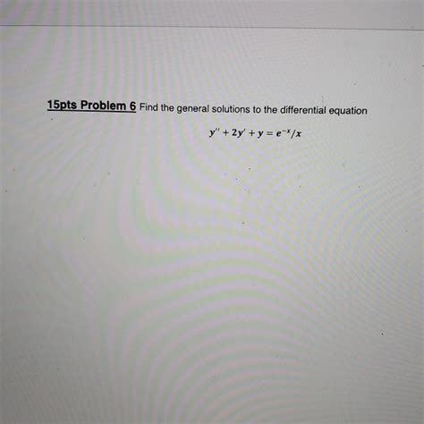 Solved Pts Problem Find The General Solutions To The Chegg Com