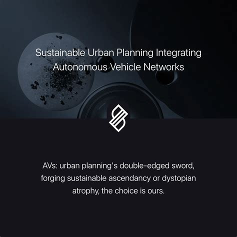 Sustainable Urban Planning Integrating Autonomous Vehicle Networks → Scenario