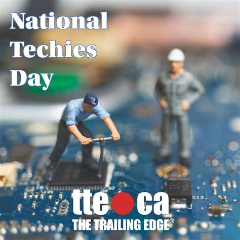 The Trailing Edge Tte Ca On Linkedin Nationaltechiesday Dreambig