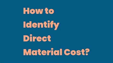 How To Identify Direct Material Cost Write A Topic