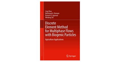 Zhou Elemam Discrete Element Method For Multiphase Flows With Biogenic Particles 1