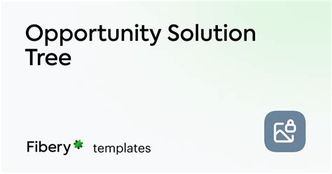 Opportunity Solution Tree Fibery