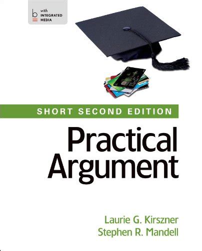 Practical Argument Short Edition Kirszner Laurie G Mandell