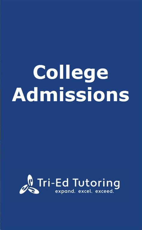 College Admissions Tri Ed Tutoring Llc