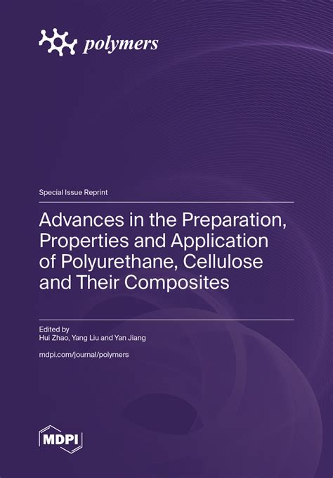 Advances In The Preparation Properties And Application Of Polyurethane Cellulose And Their