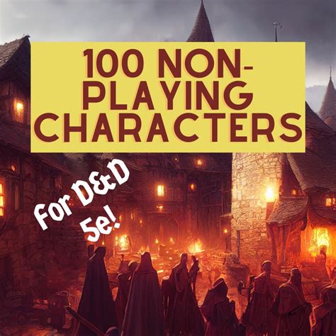 100 Dnd Npcs Digital Download Dungeon Master Toolkit For Character
