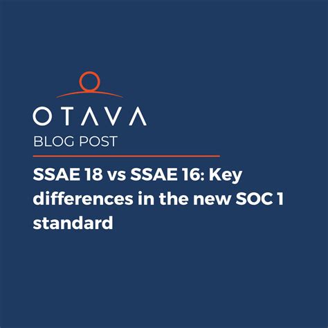 Ssae 16 Vs Ssae 18 Statement On Standards For Attestation Engagement