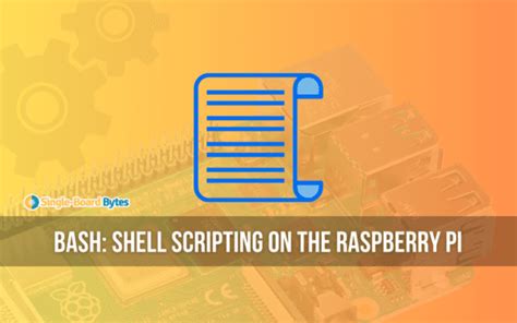 Raspberry Pi Essentials An Intro To Shell Scripting