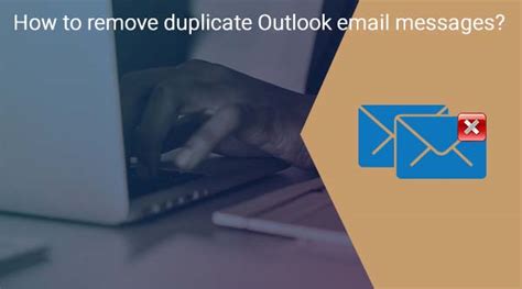 Stop Duplicate Emails In Outlook Andfte