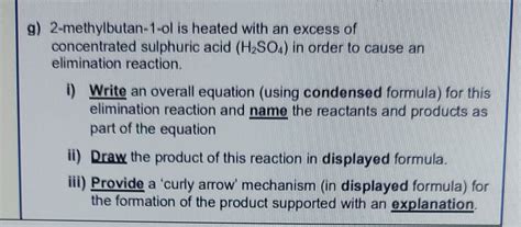 Solved Methylbutan Ol Is Heated With An Excess Of Chegg