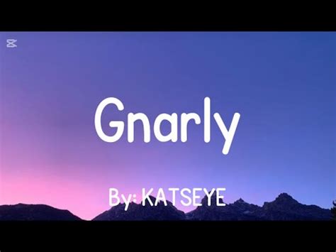Katseye Gnarly Clean Version Lyrics