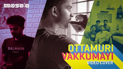 Ottamuri Vakkumayi Video Cover Arun K Adarsh Td Jishnu E