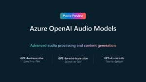 Azure OpenAI Audio Models | Start with GPT‑4o Transcribe & TTS