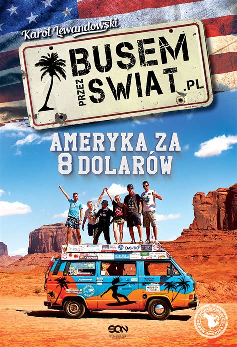 15 rzeczy których musisz doświadczyć w USA Busem Przez Świat blog