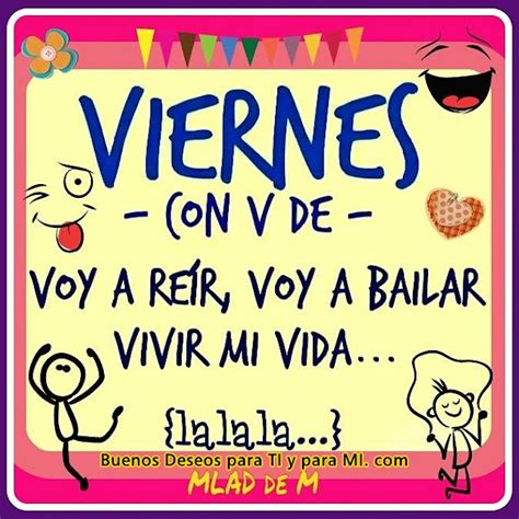 Buenos Deseos para TI y para MÍ VIERNES con V de Voy a Reír