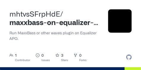 Github Mhtvssfrphdemaxxbass On Equalizer Apo Run Maxxbass Or Other