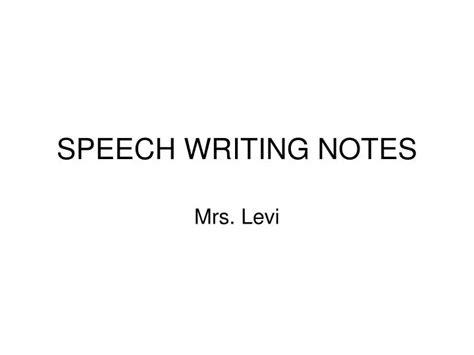 Ppt Speech Writing Notes Powerpoint Presentation Free Download Id6721160