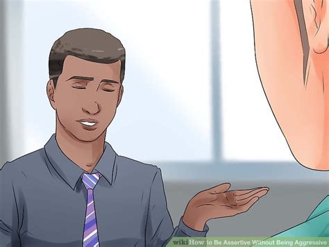 How To Be Assertive Without Being Aggressive 12 Steps